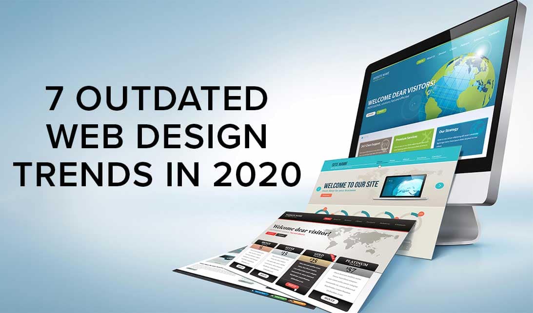 7 Outdated Web Design Trends in 2020 | Johnny Flash Productions